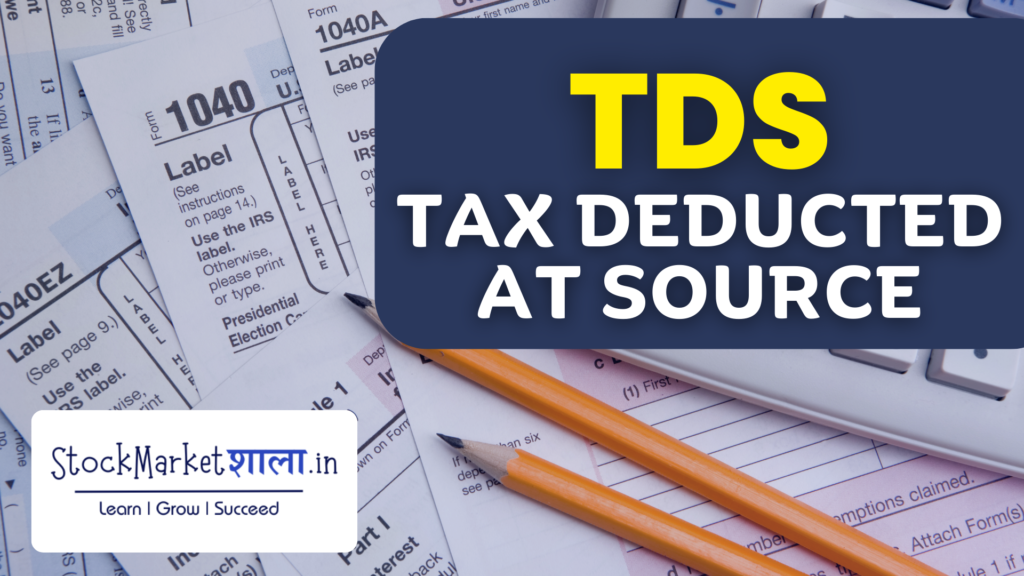 Tds Tax Deducted At Source